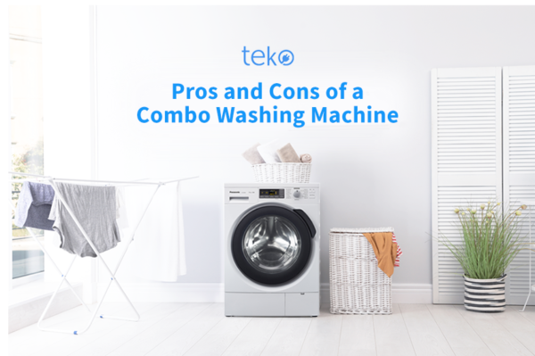 Pros and Cons of Combo Washing Machine - Tips by Teko.ph