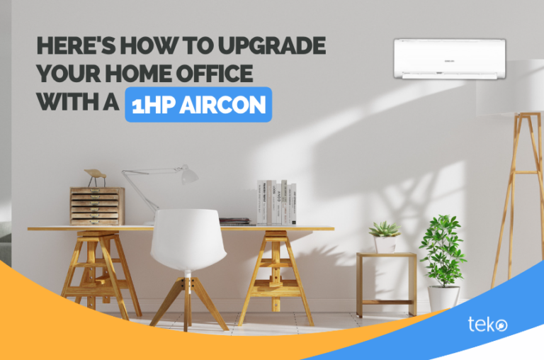 How to Upgrade Your Home Office with a 1HP Aircon - Tips by Teko.ph