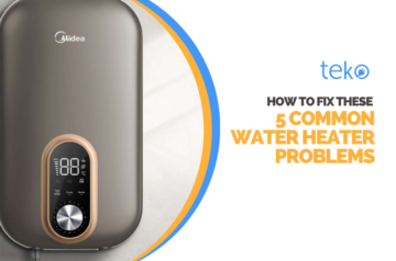 How to Fix These 5 Common Water Heater Problems - Tips by Teko.ph