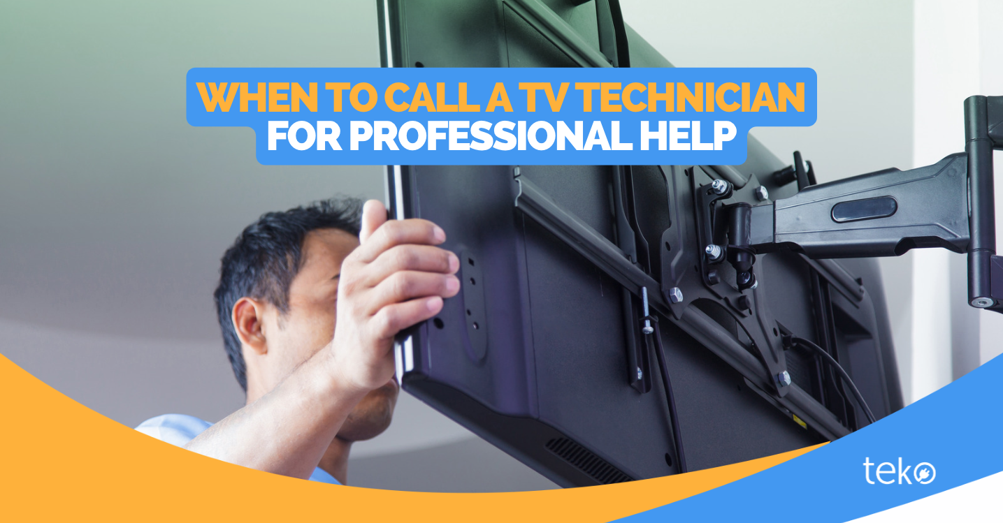 When to Call A TV Technician For Professional Help - Tips by Teko.ph