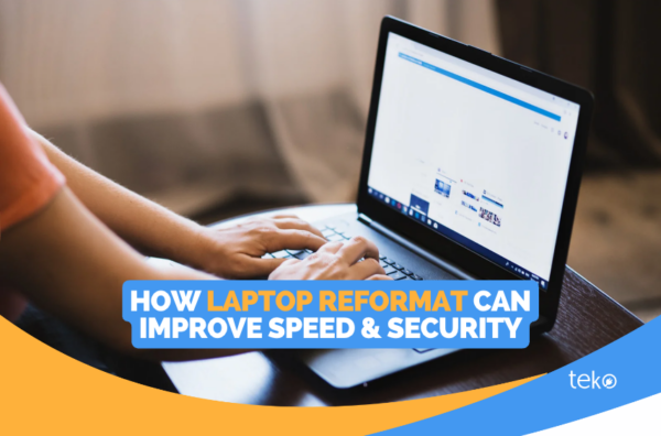 How Laptop Reformat Can Improve Speed & Security - Tips by Teko.ph
