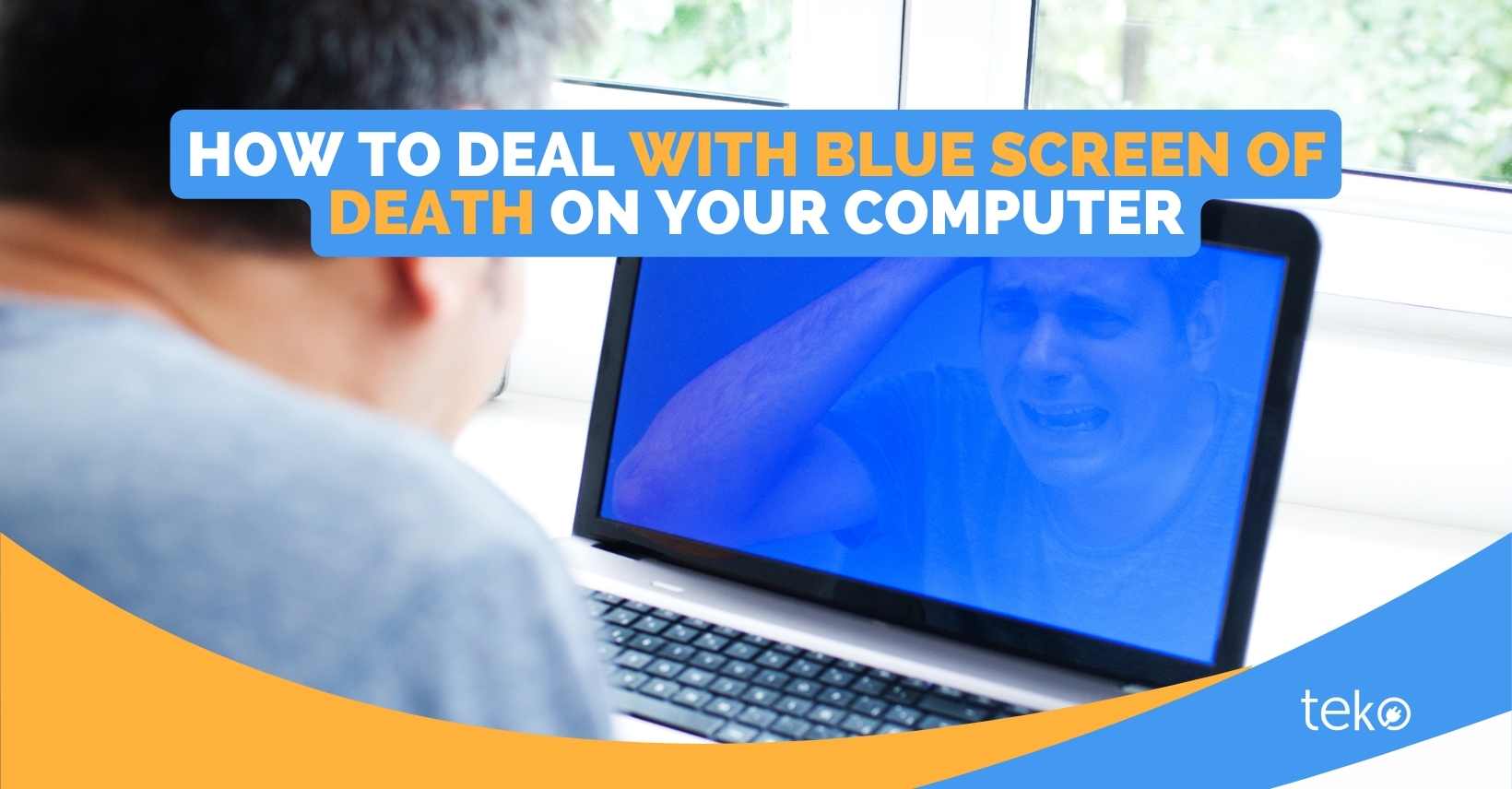 How to Deal With Blue Screen of Death on Your Computer - Tips by Teko.ph