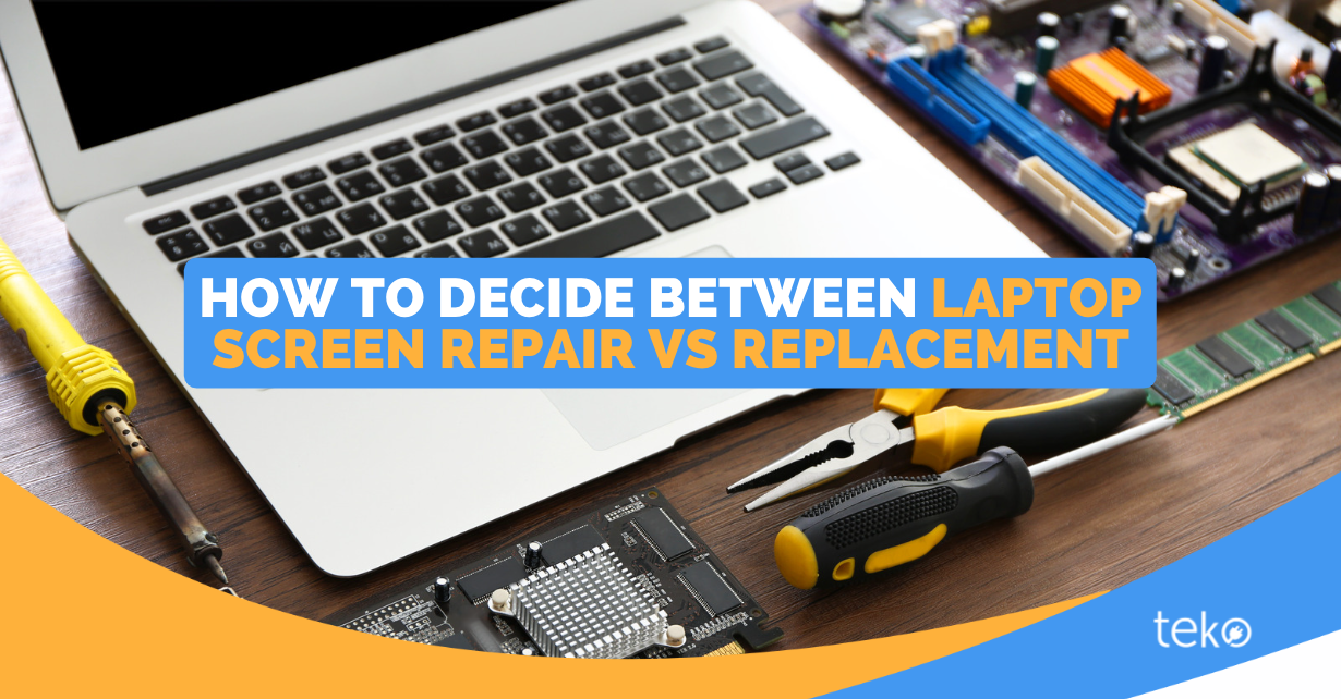 Laptop Screen Repair vs. Replacement - Tips by Teko.ph