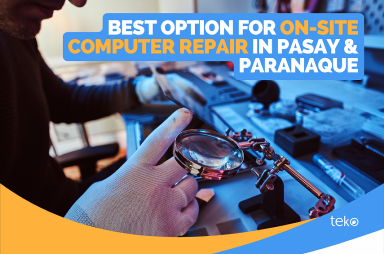 Best Option for On-Site Computer Repair in Pasay & Parañaque