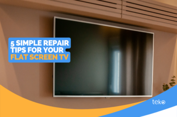5 Simple Repair Tips for Your Flat Screen TV - Tips by Teko.ph