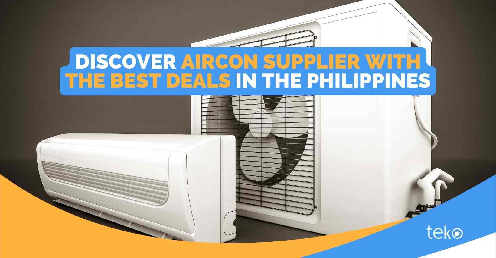 Discover Aircon Supplier with the Best Deals in the Philippines - Tips by Teko.ph