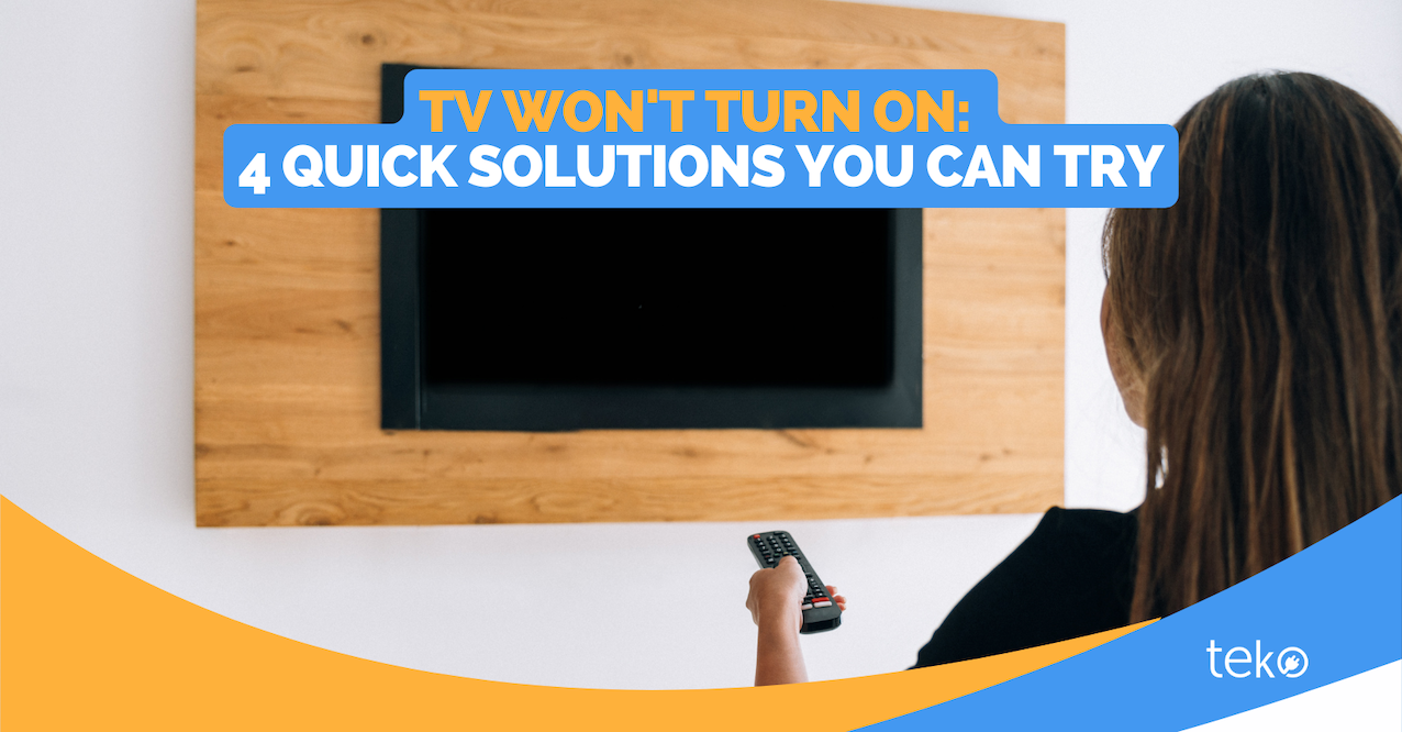 TV Won’t Turn On: 4 Quick Solutions You Can Try - Tips by Teko.ph