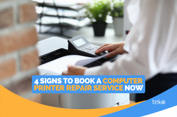 4 Signs to Book A Computer Printer Repair Service Now - Tips by Teko.ph