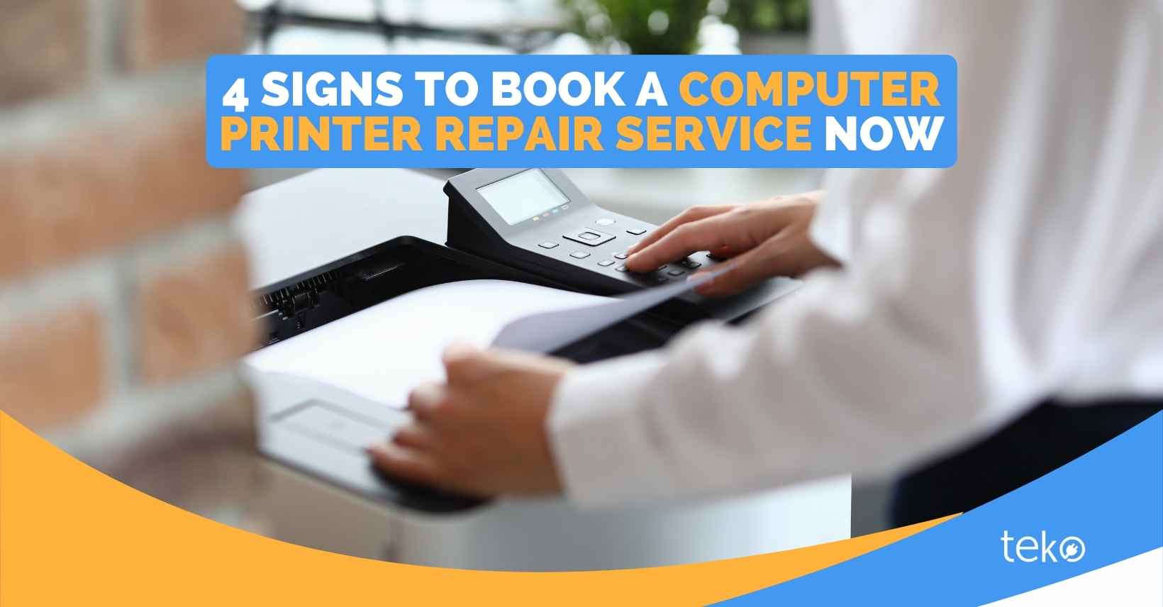 4 Signs to Book A Computer Printer Repair Service Now - Tips by Teko.ph