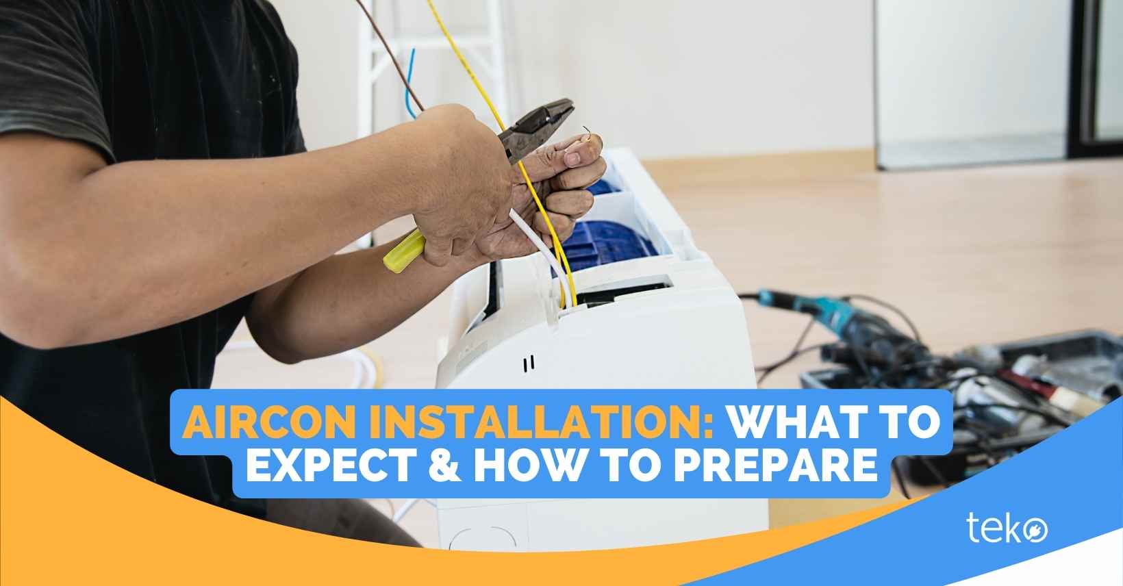 Aircon Installation: What to Expect & How to Prepare - Tips by Teko.ph