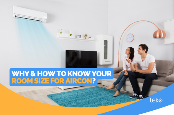 Why & How To Know Your Room Size For Aircon - Tips by Teko.ph