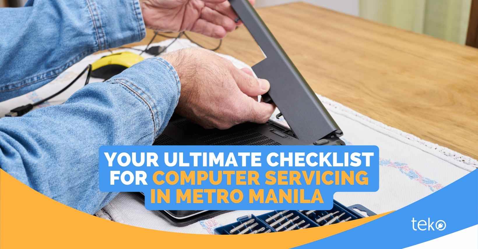 Your Ultimate Checklist for Computer Servicing in Metro Manila - Tips ...