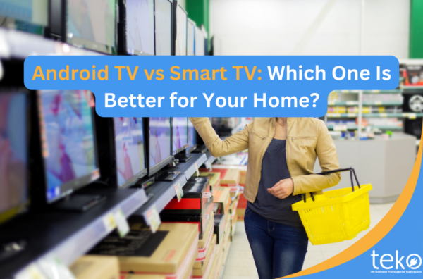 Android TV vs Smart TV: Which One Is Better for Your Home? - Tips by ...