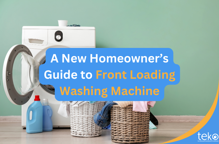 A New Homeowner’s Guide to Front Loading Washing Machine - Tips by Teko.ph
