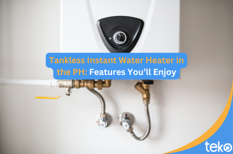 Tankless Instant Water Heater in the PH: Features You’ll Enjoy - Tips by Teko.ph