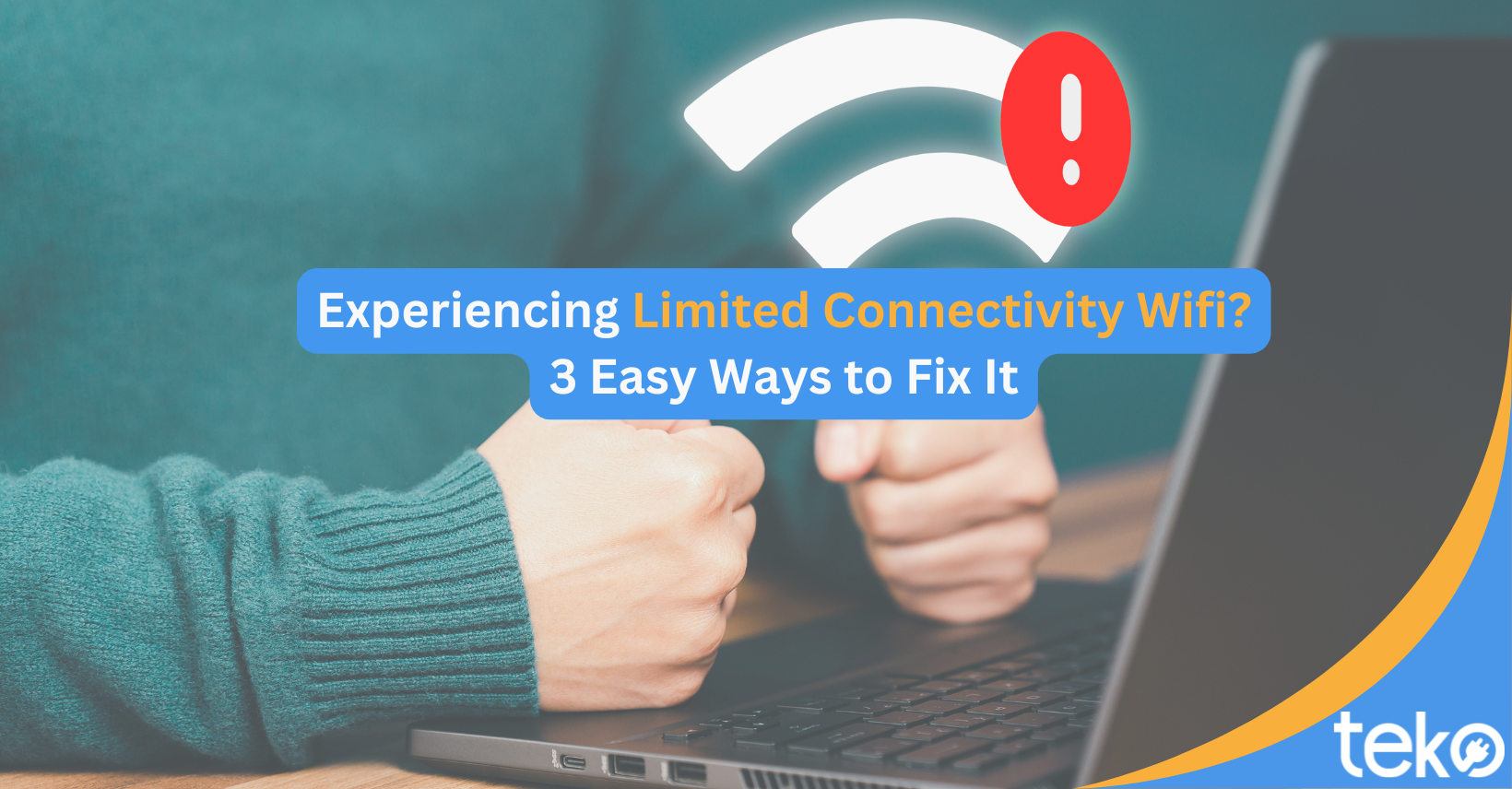 Experiencing Limited Connectivity Wifi? 3 Easy Ways to Fix It - Tips by ...