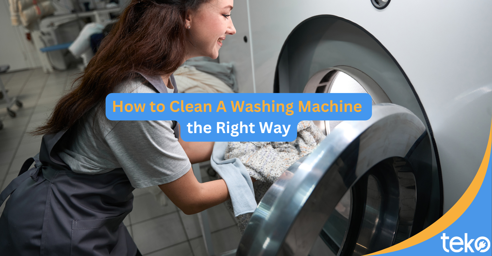 How to Clean A Washing Machine the Right Way - Tips by Teko.ph