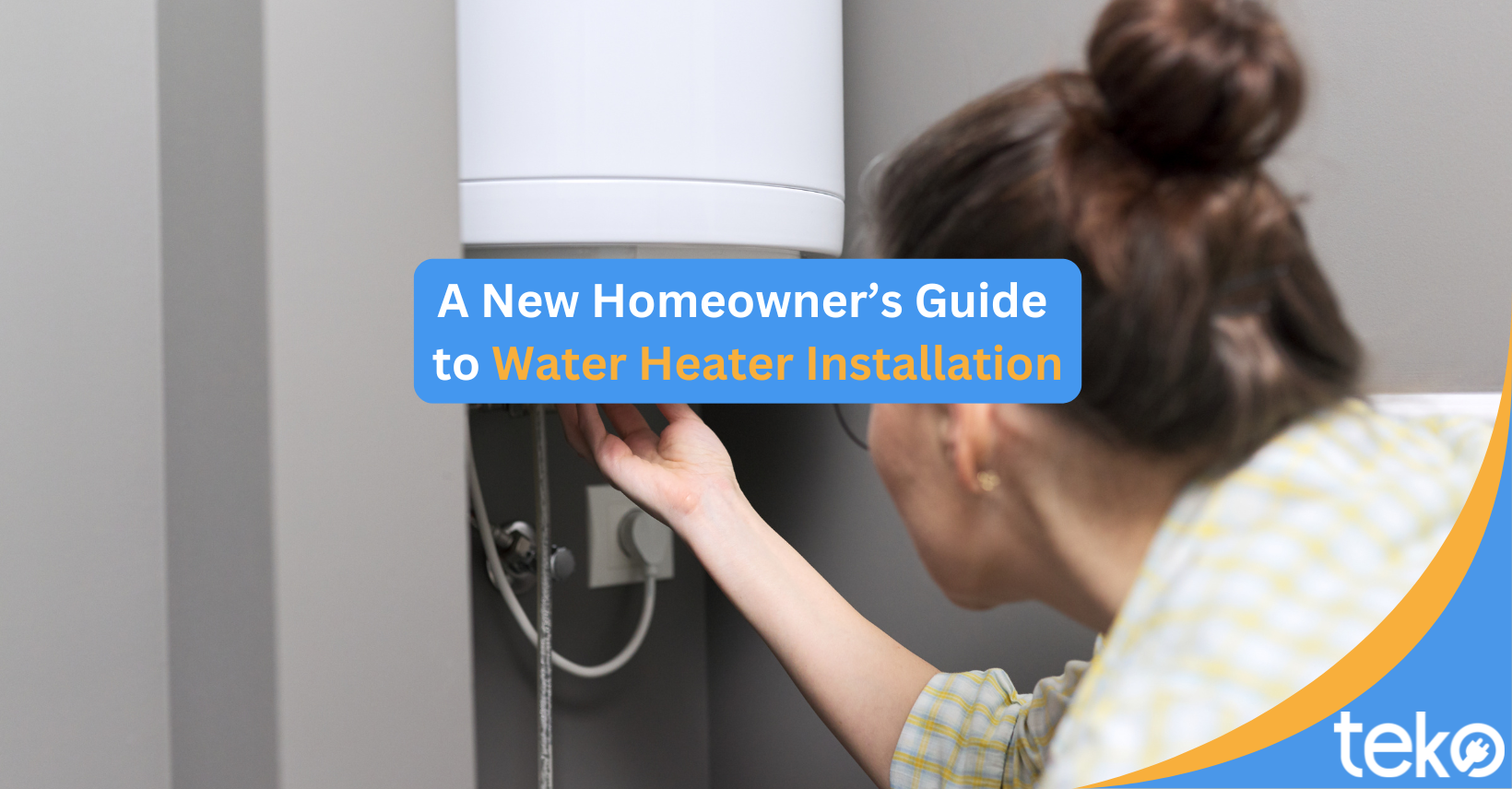 A New Homeowner’s Guide to Water Heater Installation - Tips by Teko.ph