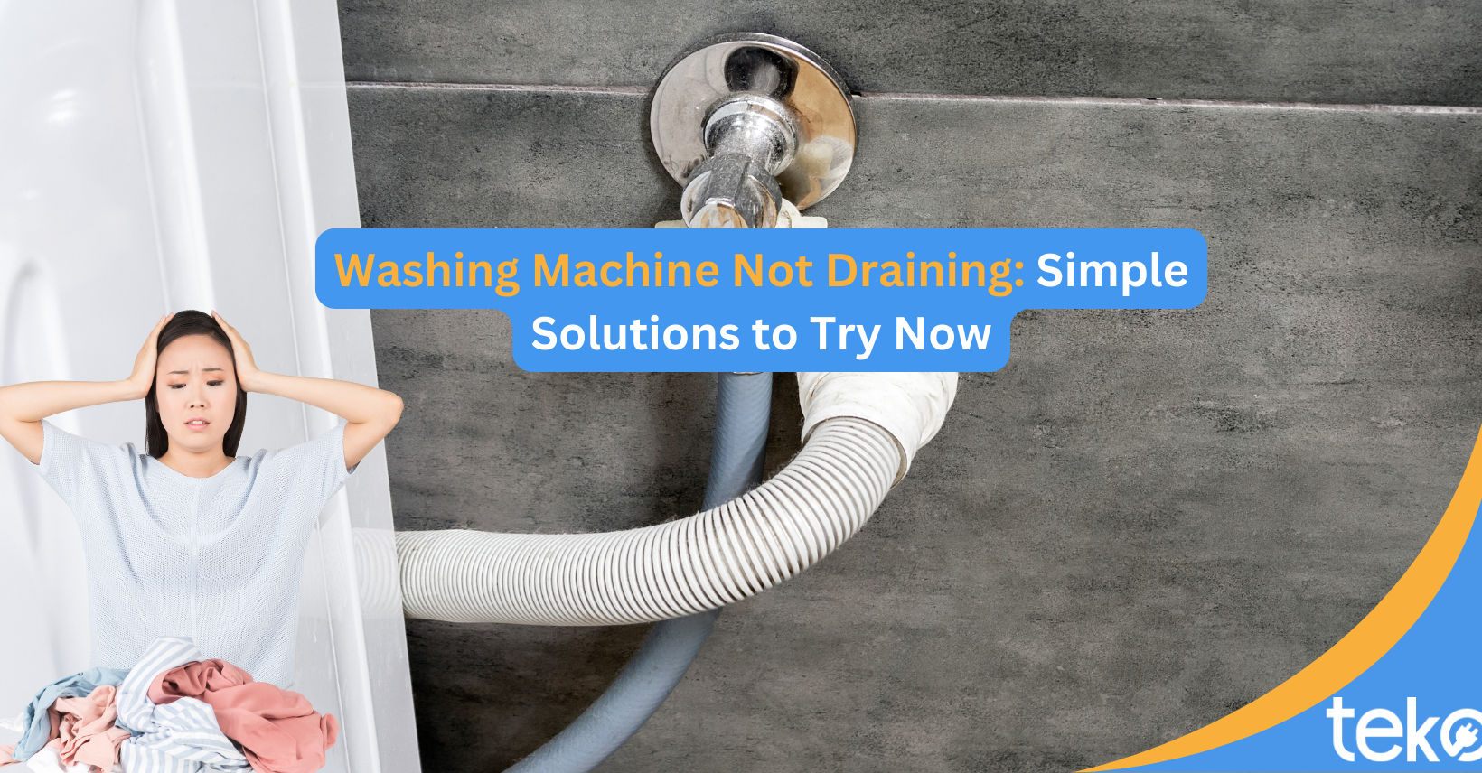 Washing Machine Not Draining: Simple Solutions to Try Now - Tips by Teko.ph