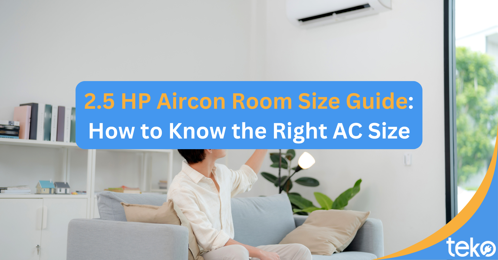 2.5 HP Aircon Room Size Guide: How to Know the Right AC Size - Tips by ...