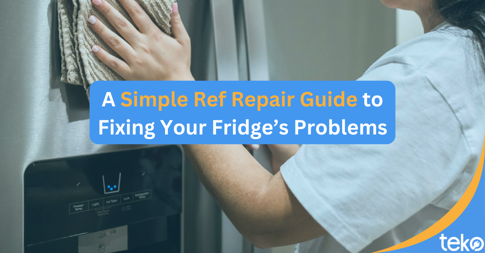 A Simple Ref Repair Guide to Fixing Your Fridge’s Problems - Tips by ...